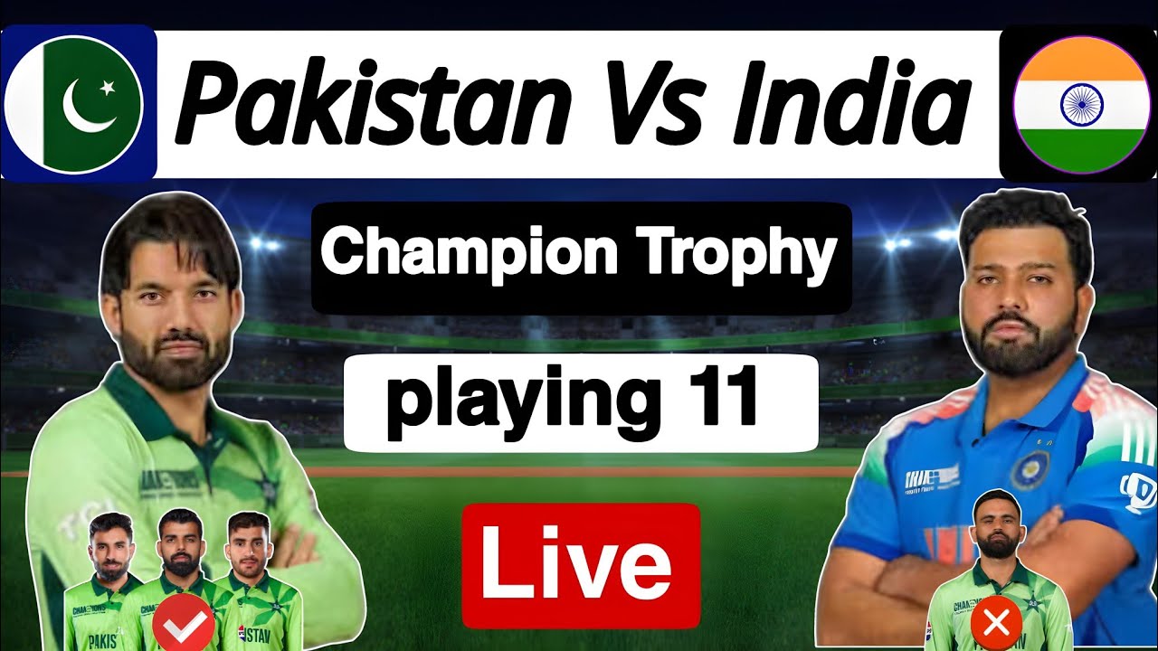 PAK Vs IND Champion Trophy Playing 11 And Time Table highlights | Pak ...