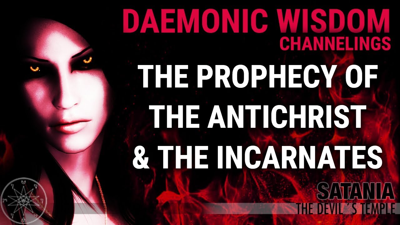 Daemonic Wisdom: The Antichrist & The Incarnates #DEVILISM ☽The Devil´s ...