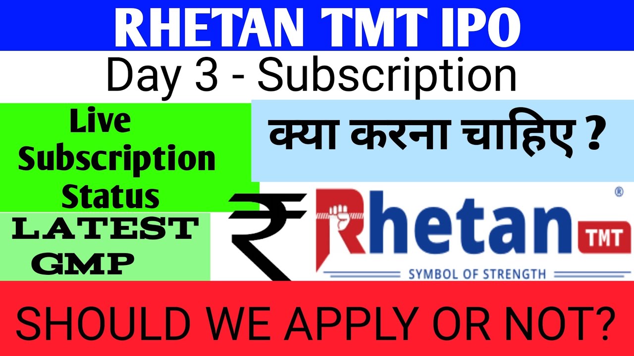 RHETAN TMT IPO | RHETAN TMT IPO GMP | RHETAN TMT IPO Live Subscription ...