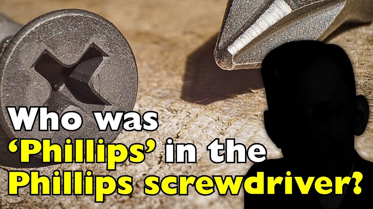 Why Is It Called the Phillips Screwdriver? - YouTube