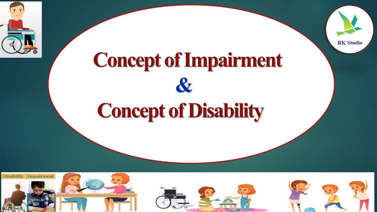 concept of impairment and disability - YouTube