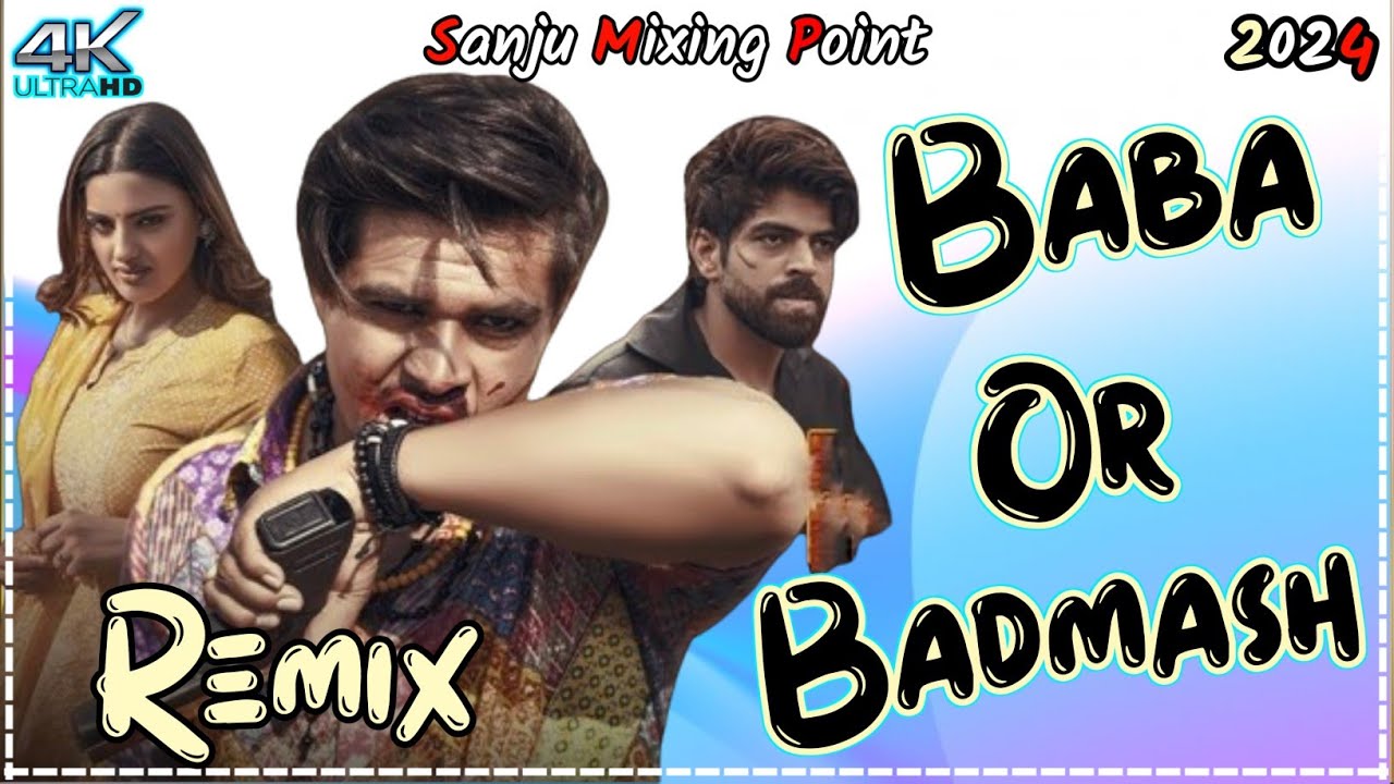 Baba Or Badmash Masoom Sharma // Remix Hard Bass Punch 👊 // Sanju ...