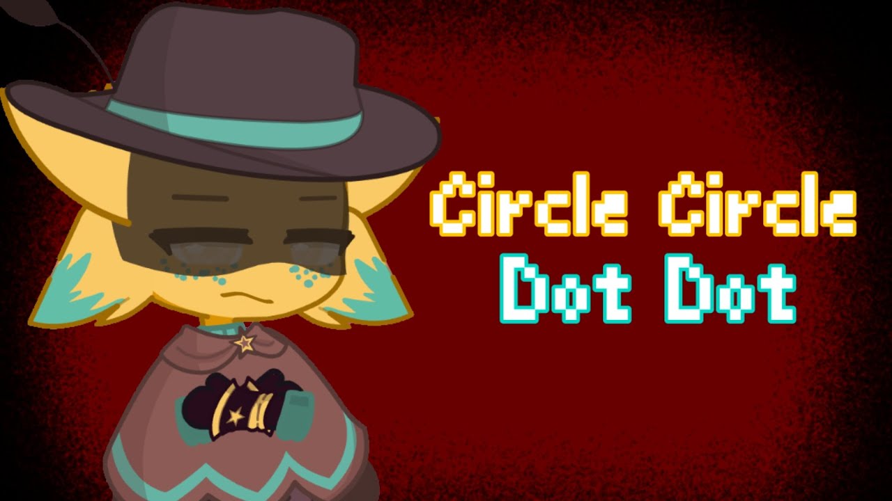 Circle Circle Dot Dot || UTY Starfruit || Animation Meme - YouTube