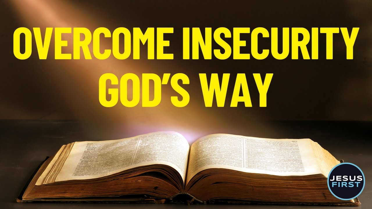 Break Free from Insecurity:5 Biblical Secrets to Crush Insecurity ...
