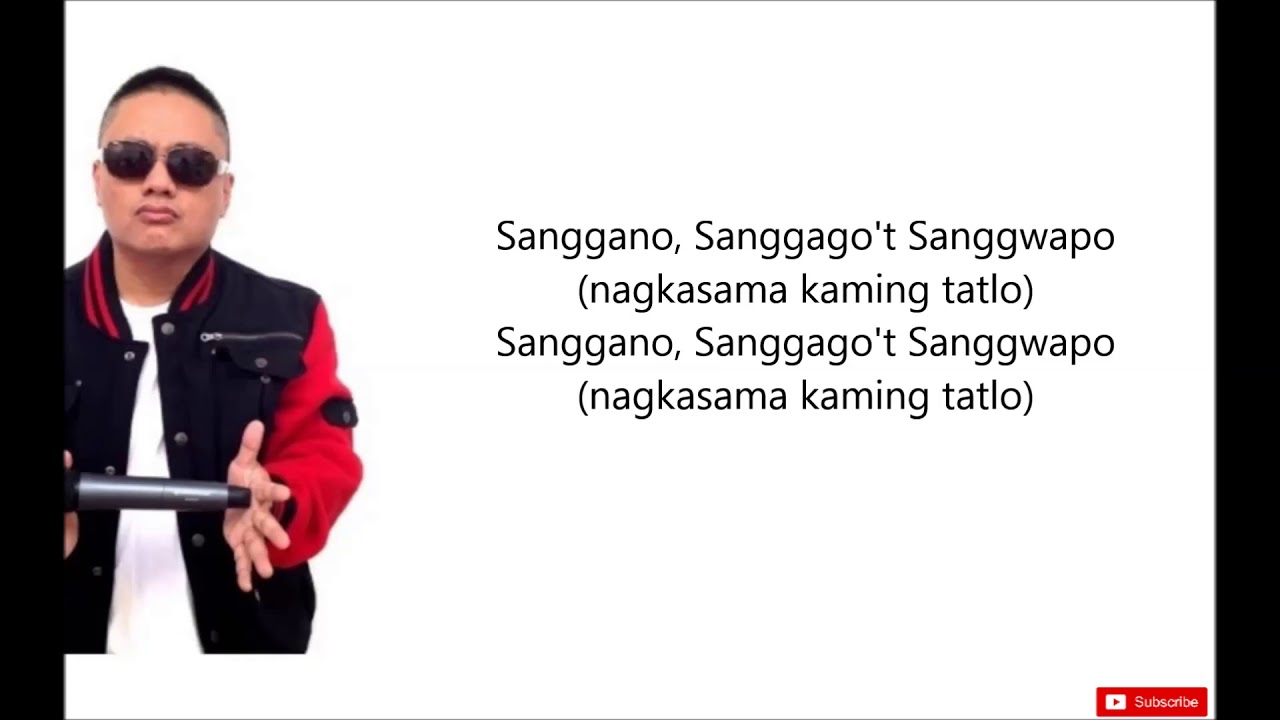 Sanggano Sanggago't Sanggwapo - Andrew E. feat.janno Gibbs (Lyrics ...