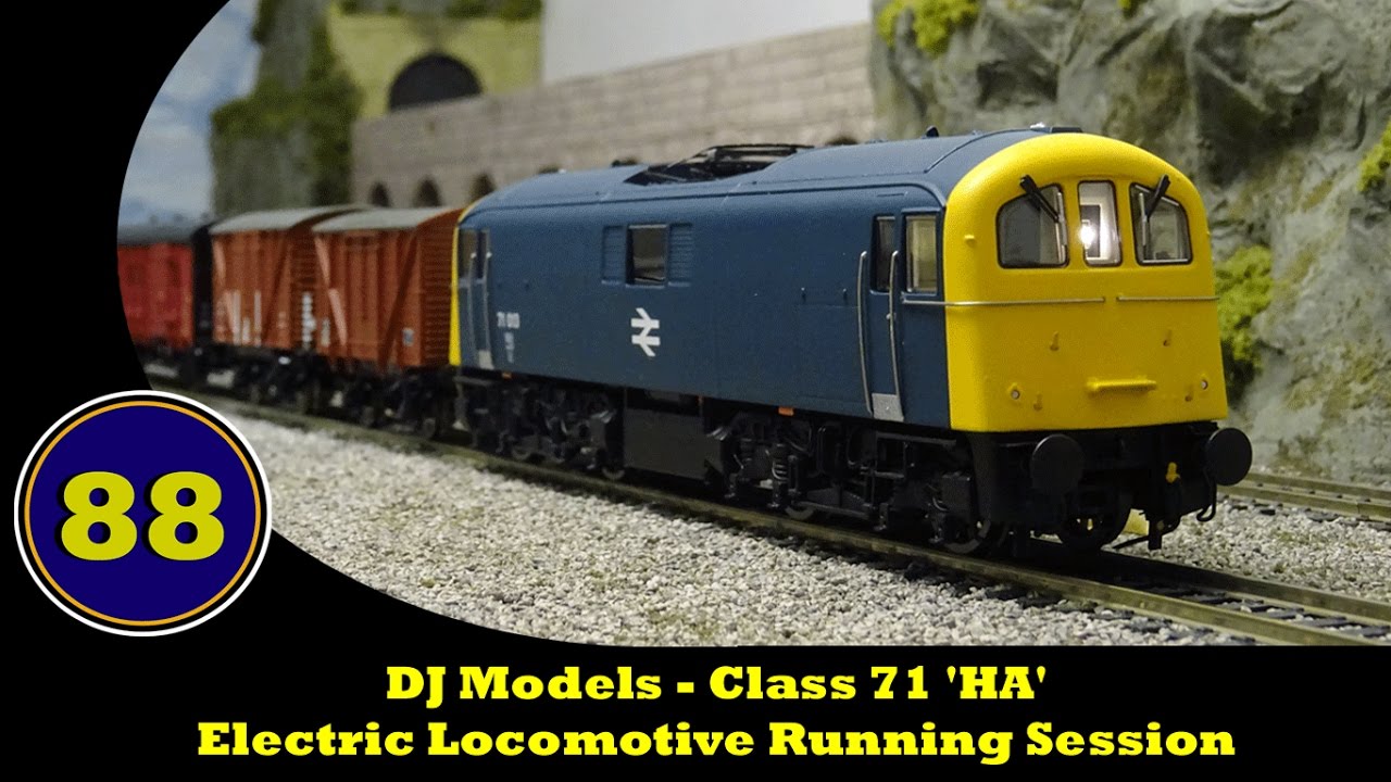 DJ Models - Class 71 'HA' Electric Locomotive - Running Session - YouTube