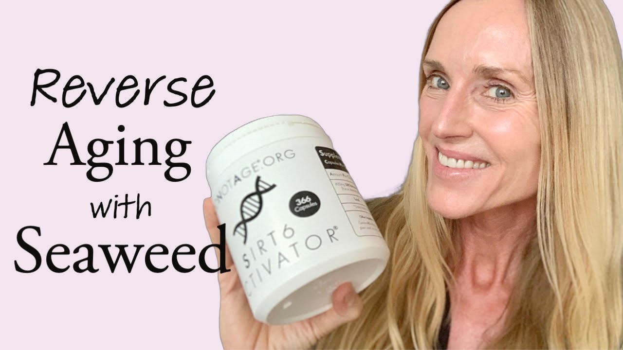 Repair DNA Damage, Reverse Aging & Increase Longevity with Seaweed ...