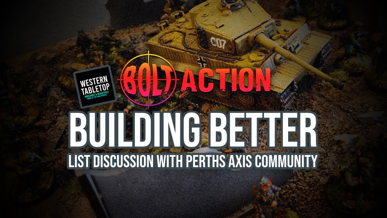 Building Better: Perfecting Lists with Perth's Bolt Action Players ...