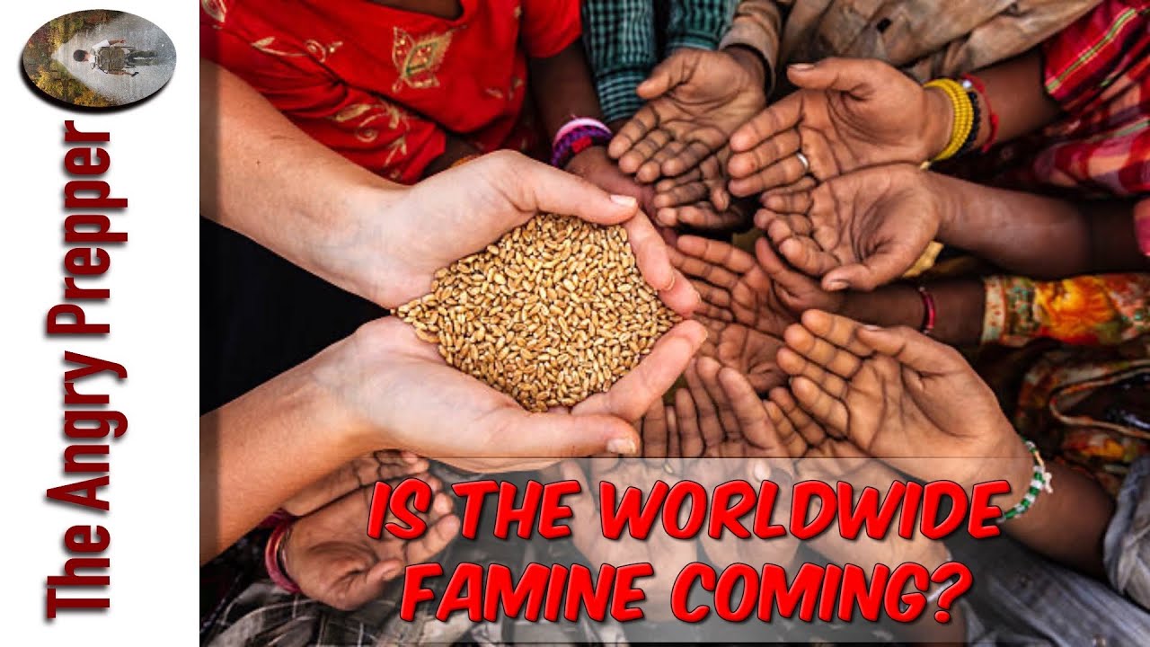 Is The Worldwide Famine Coming? - YouTube