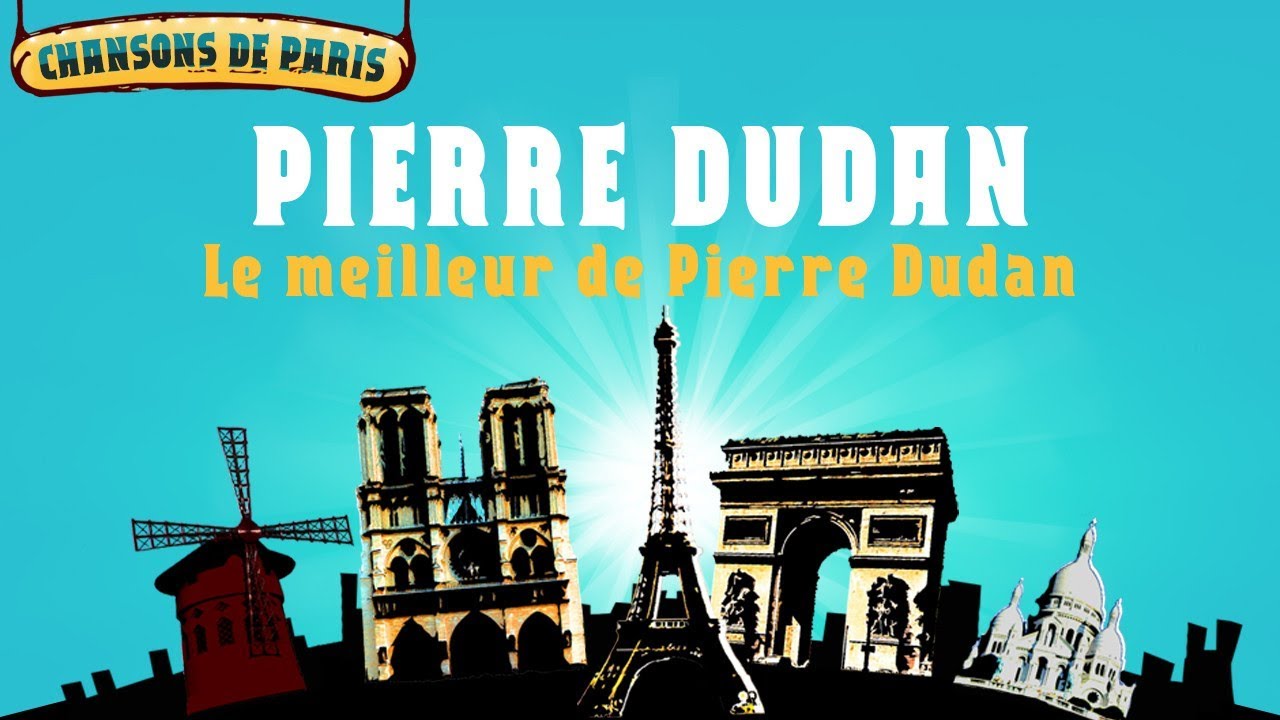 Pierre Dudan - Le meilleur de Pierre Dudan (Full Album / Album complet ...