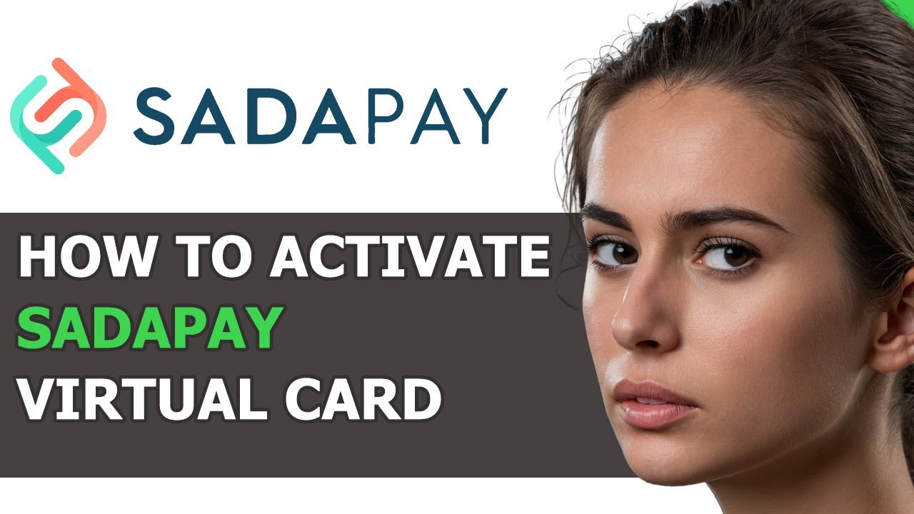 How to Activate Sadapay Virtual Card 2024! (Full Guide) - YouTube