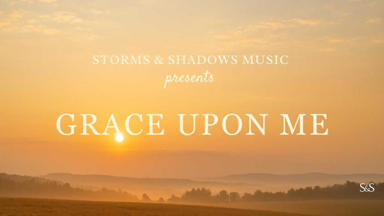 Grace Upon Me — Official Lyric Video - YouTube