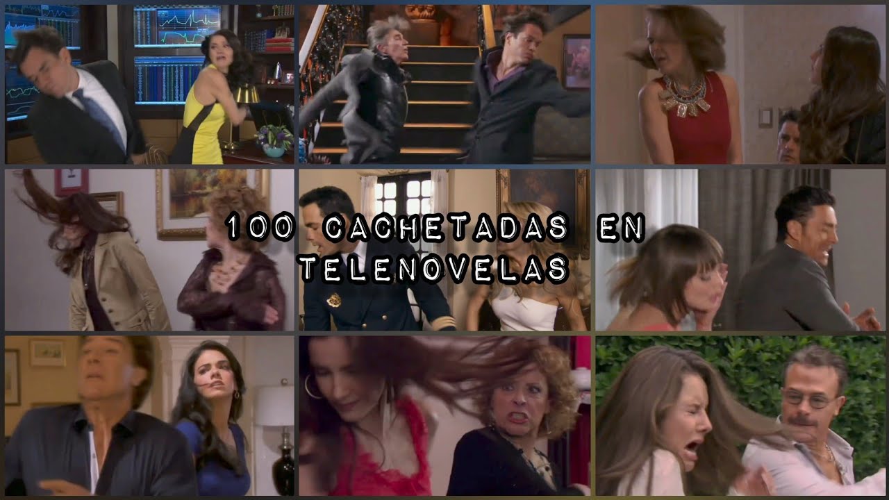 100 Cachetadas en Telenovelas - YouTube