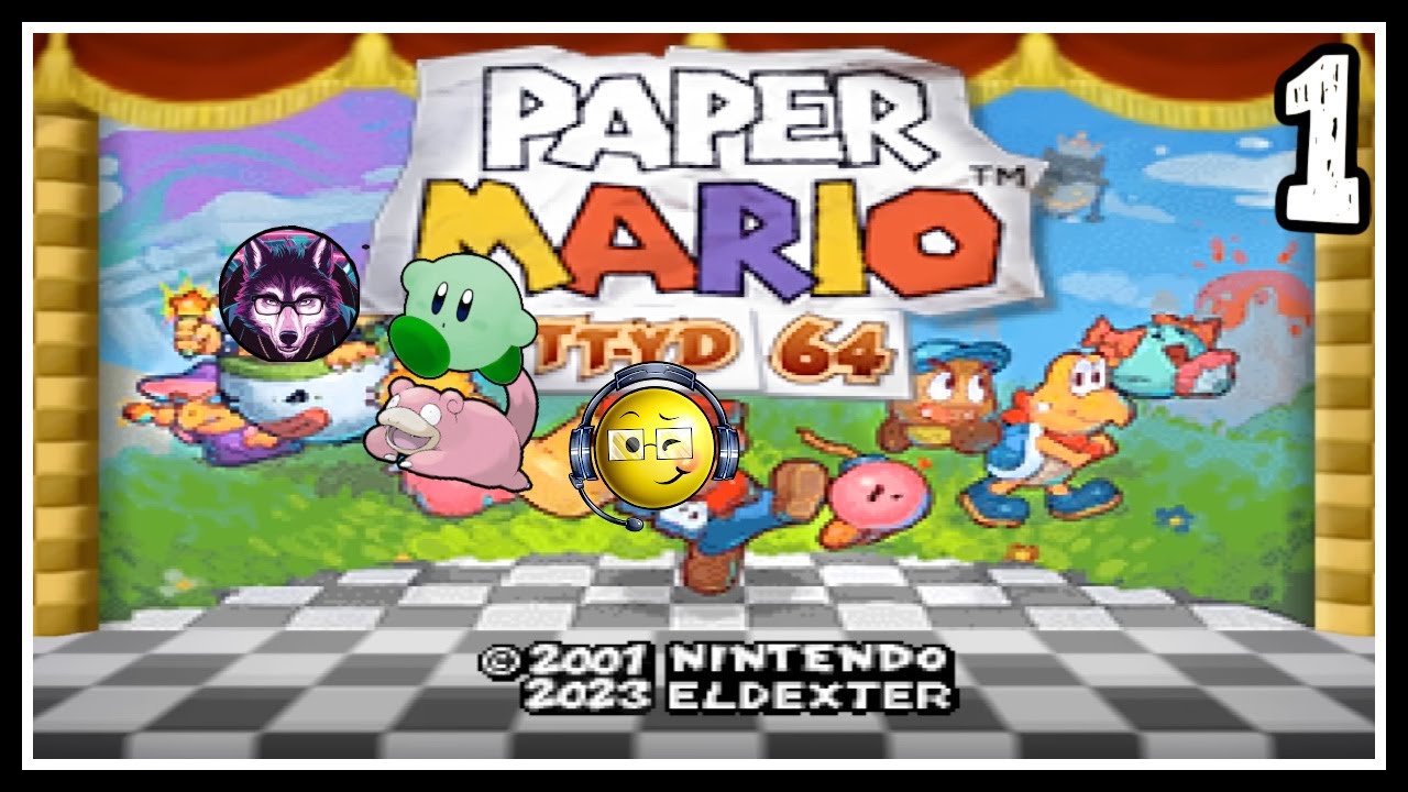 Paper Mario TTYD 64 mod (with voice acting) Session 1 - YouTube