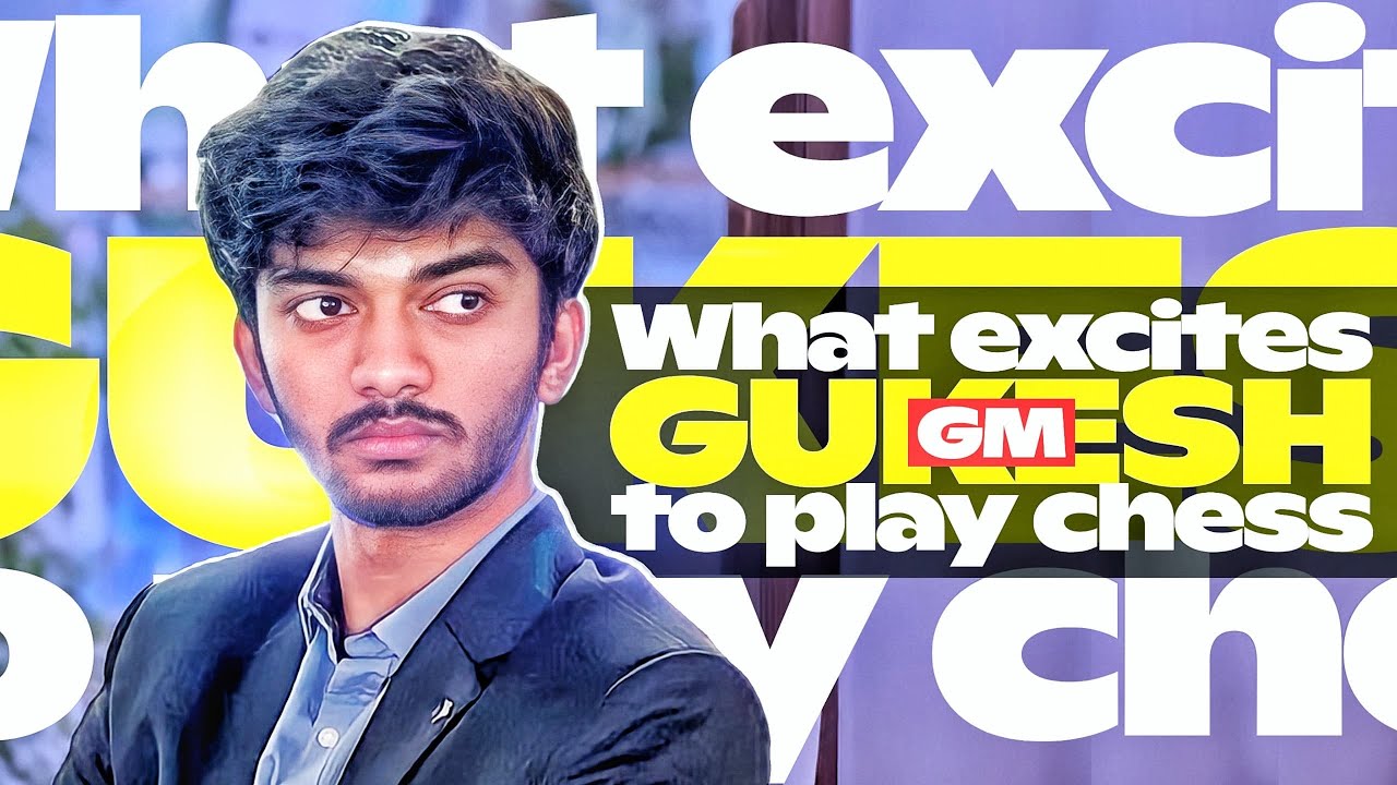 What Excites GM Gukesh To Play Chess ? - YouTube