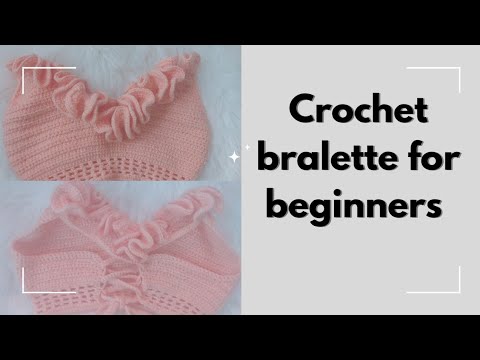 How to crochet bralette. Beginners friendly - YouTube