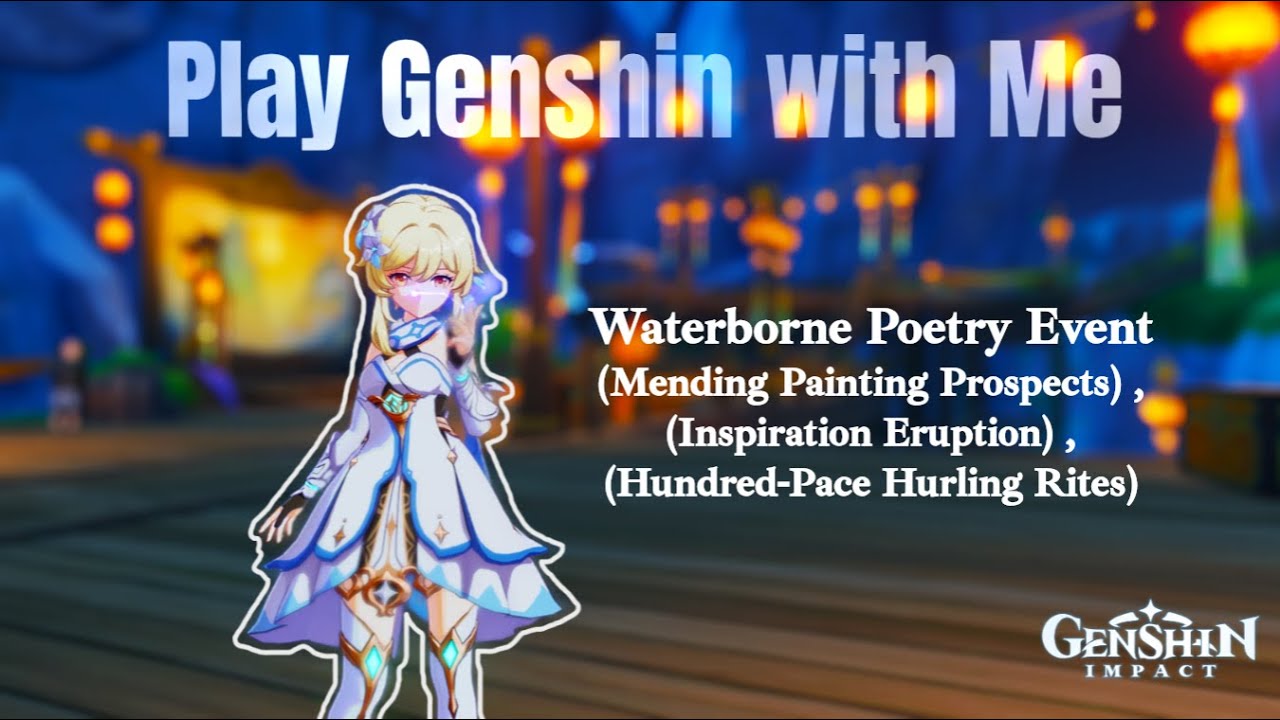 📜 Cozy & Aesthetic Genshin Impact Gameplay 📜 Waterborne Poetry Event ...
