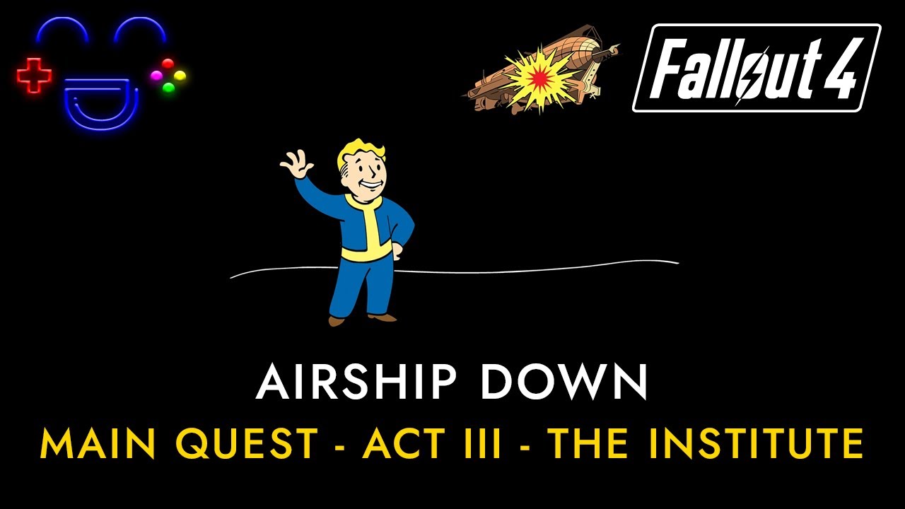 Airship Down | The Institute Quest | Fallout 4 Guide - YouTube