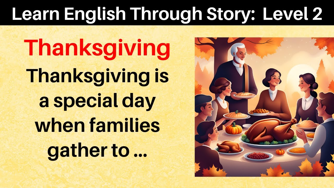 Learn English Through Story: Level 2 - Thanksgiving | Short Story ...