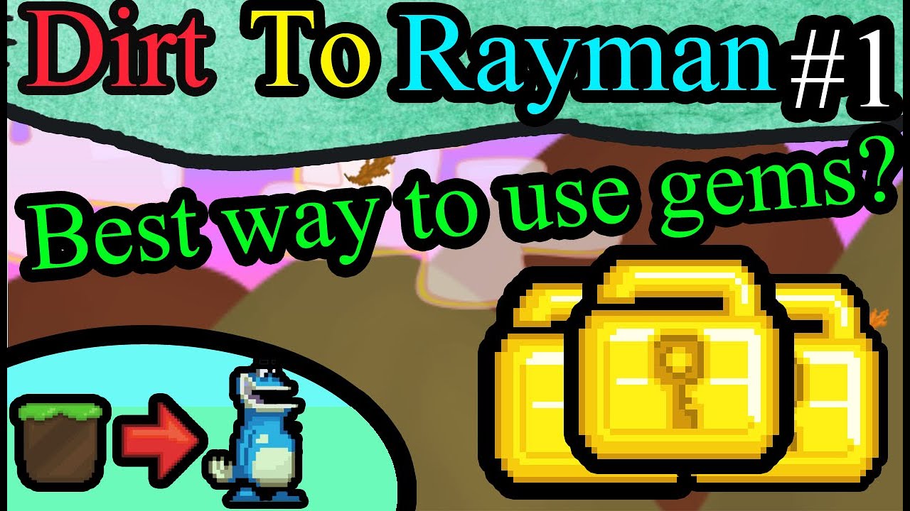 BEST WAY TO USE GEMS! [DIRT TO RAYMAN] | Growtopia - YouTube