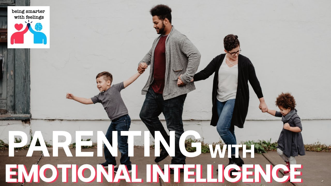 What Does Parenting with Emotional Intelligence Mean? - YouTube