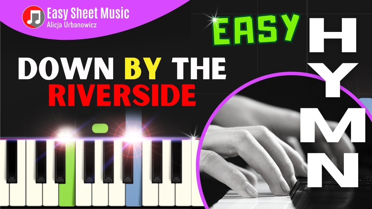 Down By the Riverside - Piano Tutorial for Beginners I Easy Hymn Sheet ...