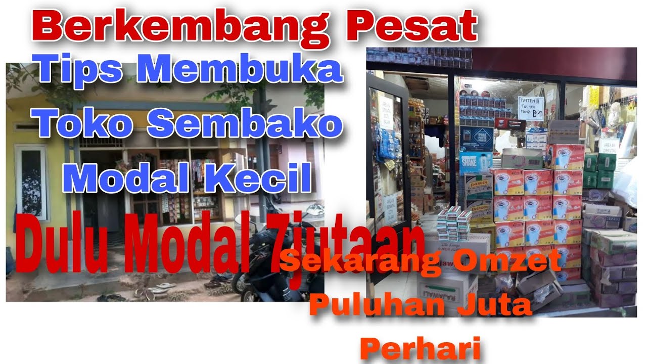 Tips Mengembangkan Usaha Toko Sembako Modal Kecil Youtube