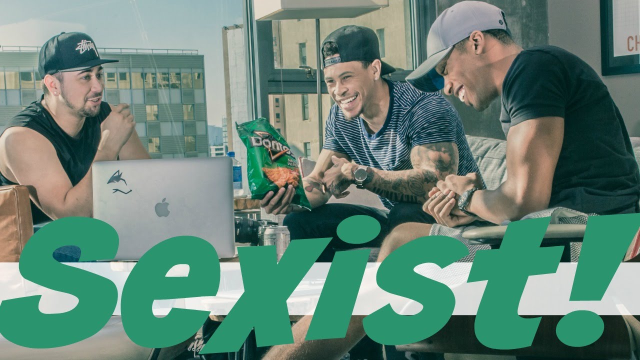 Don't Be Sexist! | Ft. Travie Williams & Charles Alatorre - YouTube