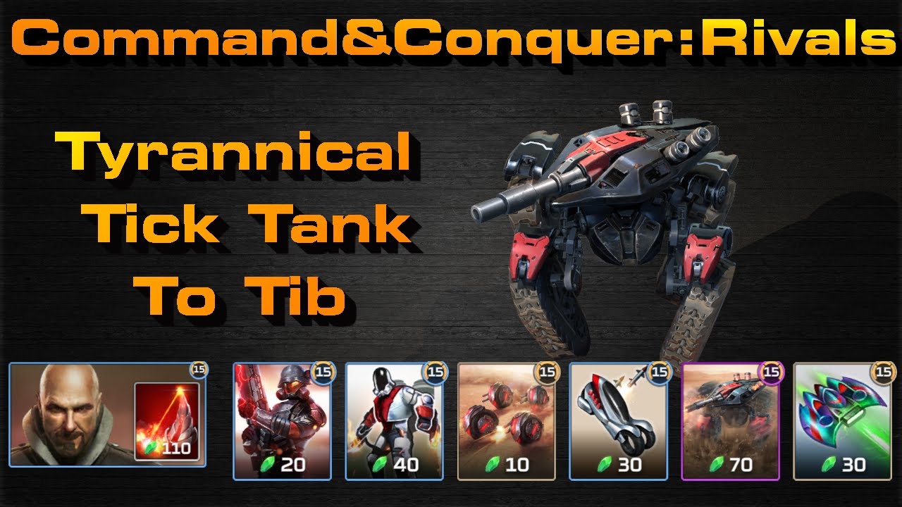 C&C Rivals: Tyrannical Tick Tank To Tib! - YouTube