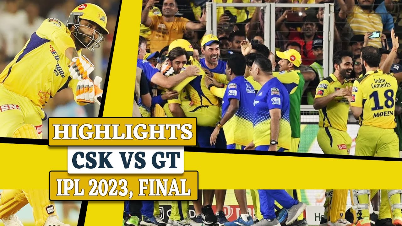 IPL 2023 Finals CSK vs GT Live: GT vs CSK match highlights | IPL match ...