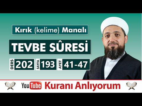 (202) Kırık Manalı TEVBE SÛRESİ 41-47 | Kuranı Anlıyorum