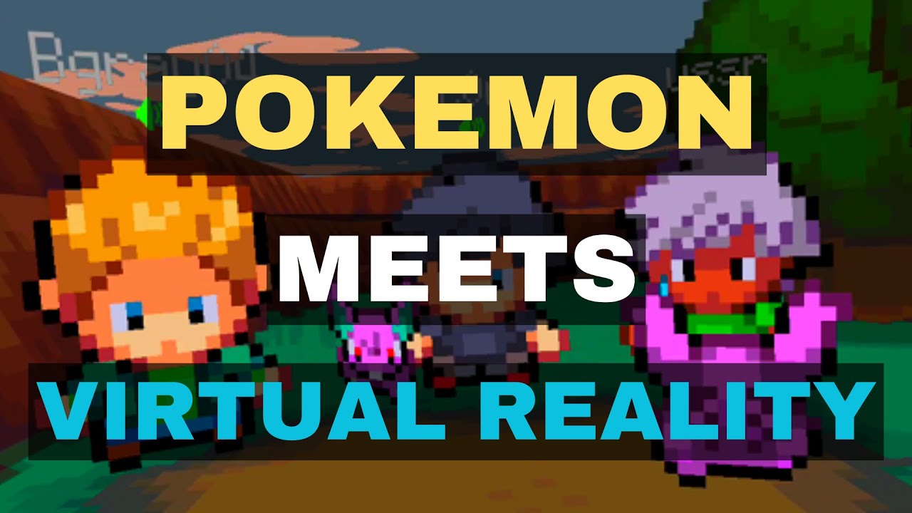 Exploring the World of Pokémon in Virtual Reality! - YouTube