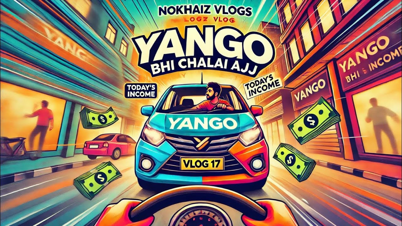Yango Bhi Chalai Ajj | Today's Income | Vlog 17 | Nokhaiz Vlogs - YouTube