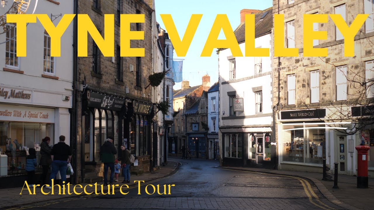The Architecture of the Tyne Valley - YouTube