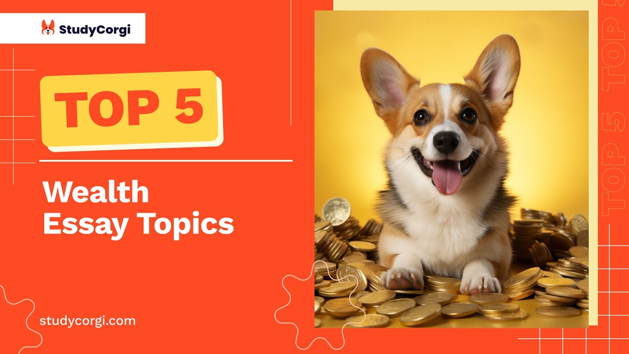 TOP-5 Wealth Essay Topics - YouTube