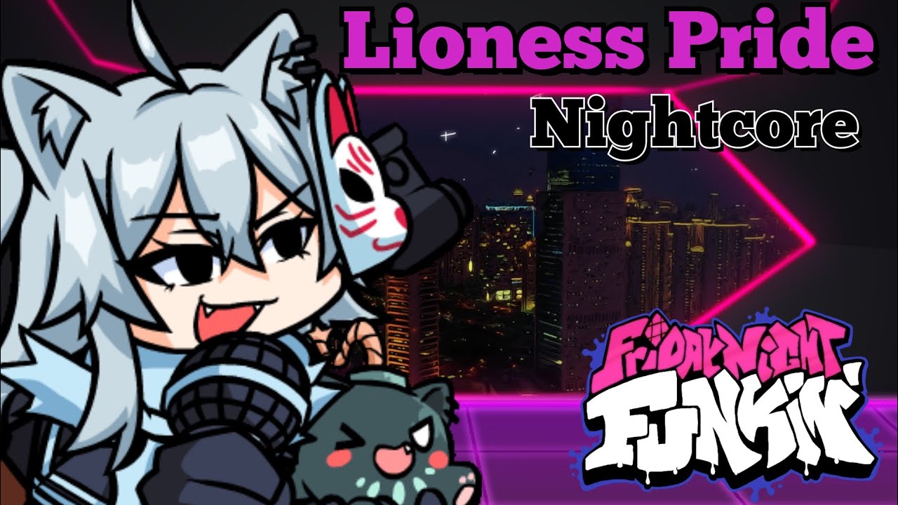 Lioness Pride (Nightcore) | Friday Night Funkin' Vs Botan | Holofunk 6. ...