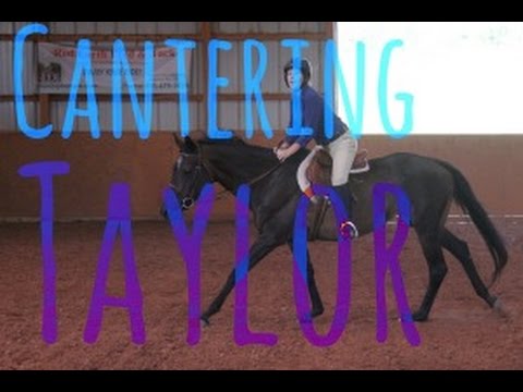 Cantering Taylor - YouTube