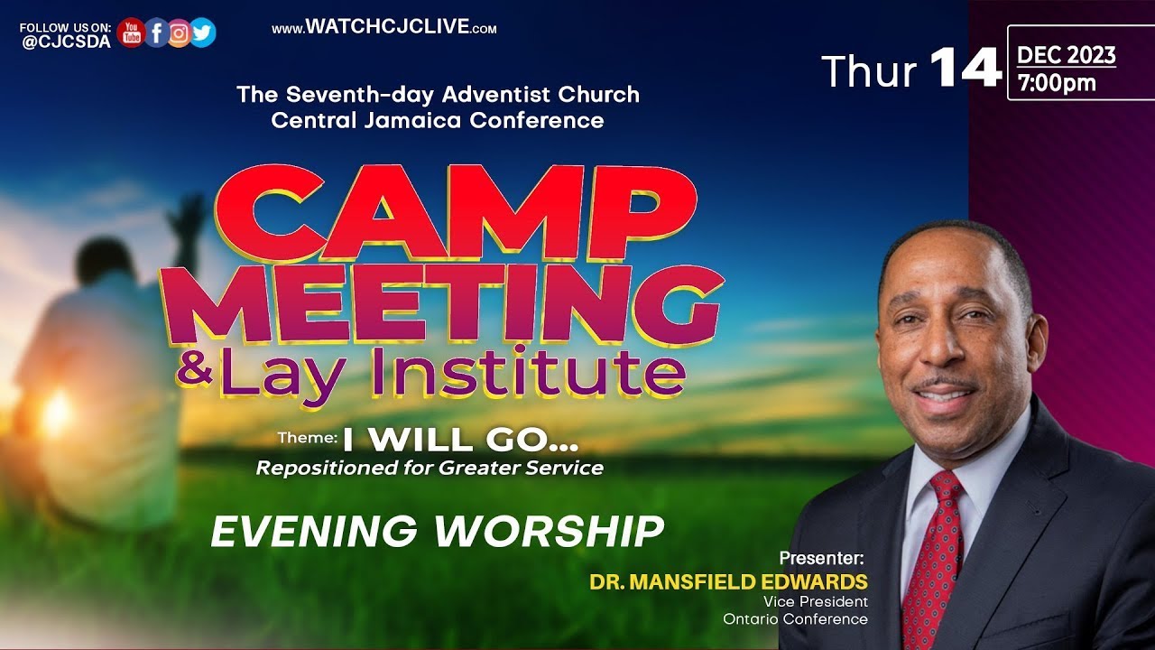 Thurs., Dec., 14, 2023 | Camp Meeting 2023 | Evening Worship | Sydenham ...