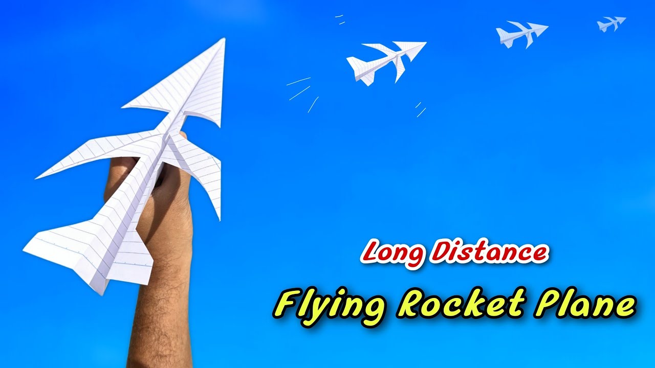 rocket launcher, flying long distance plane, how to make notebook ...