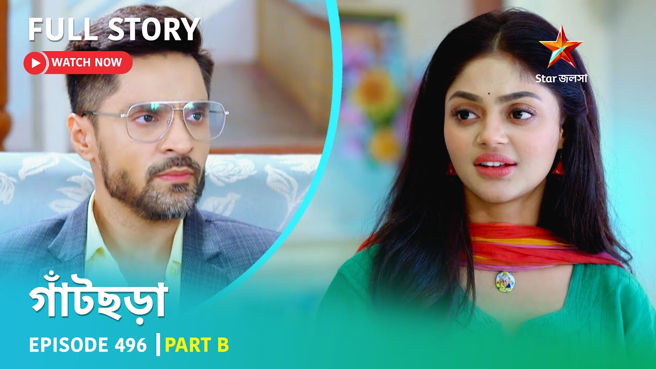 Full Story | Gaatchora | Episode 496 | Part B - YouTube