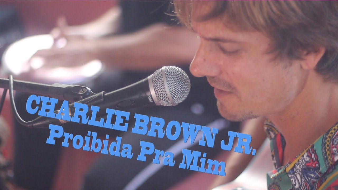PROIBIDA PRA MIM - Charlie Brown Jr. | Zeca Baleiro por Roger Farina e ...
