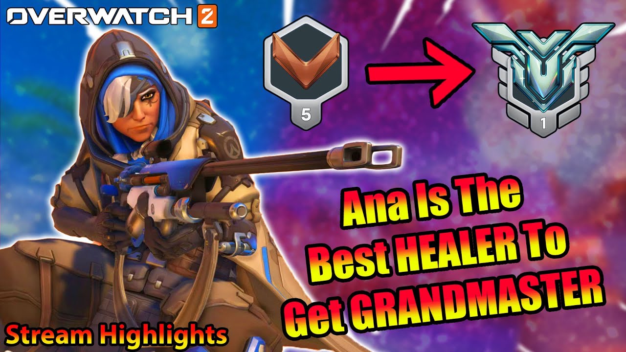 Ana Is The Best HEALER To Get GRANDMASTER With in Season 5 | Overwatch ...