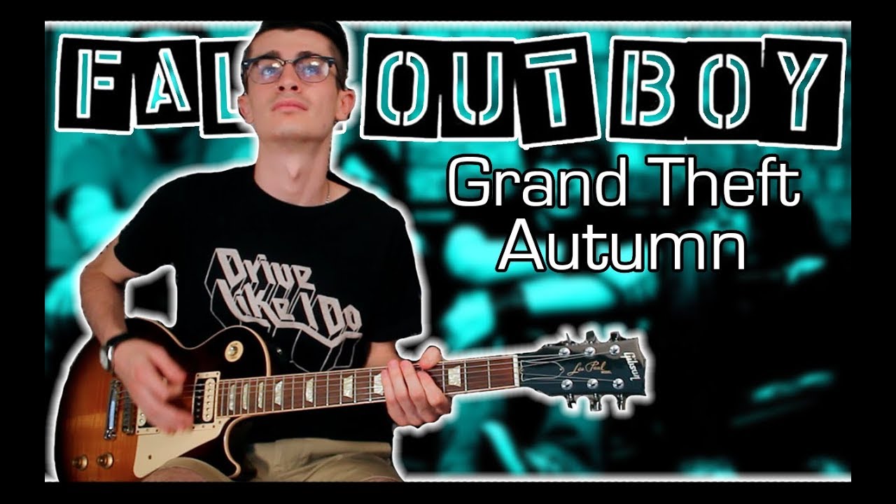 Fall Out Boy - Grand Theft Autumn (Guitar & Bass Cover w/ Tabs) - YouTube