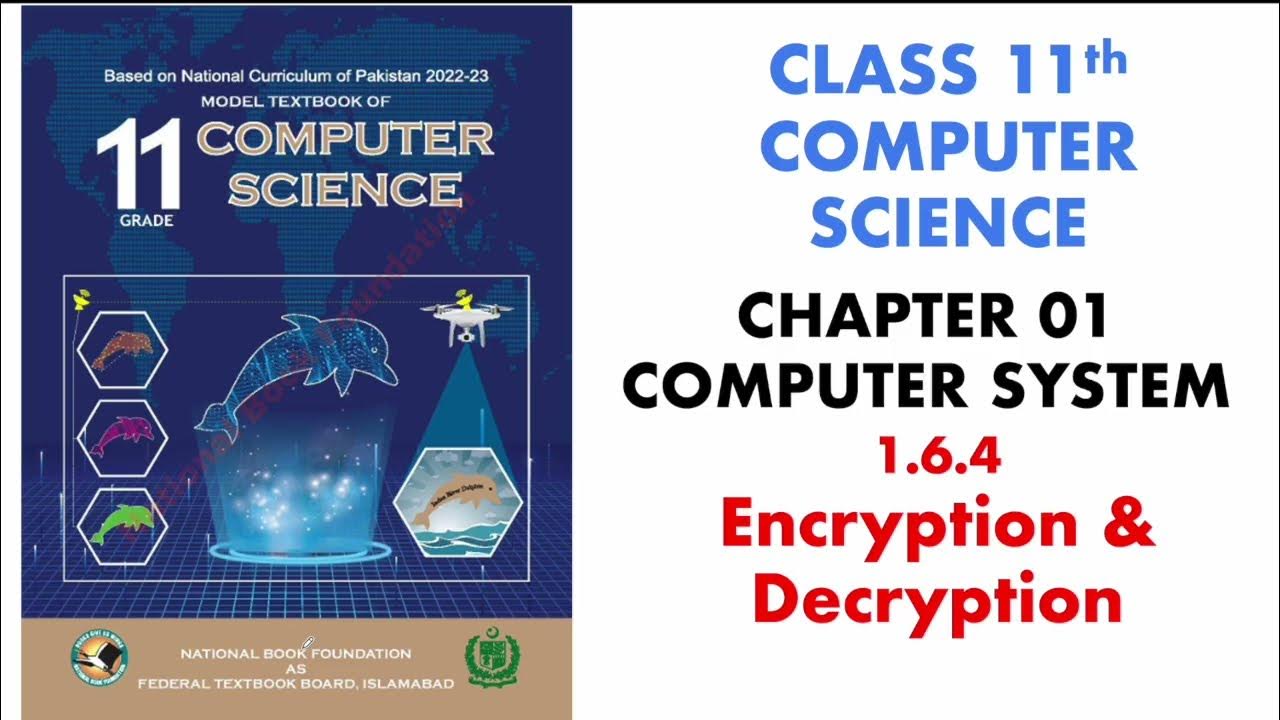 31. Encryption & Decryption | 11 Class Computer Science 2024 | Unit # 01 | FBISE - YouTube