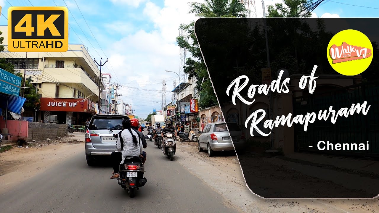 Roads of Ramapuram 【4K】| Chennai | Tamilnadu | India | Walk With VJ ...