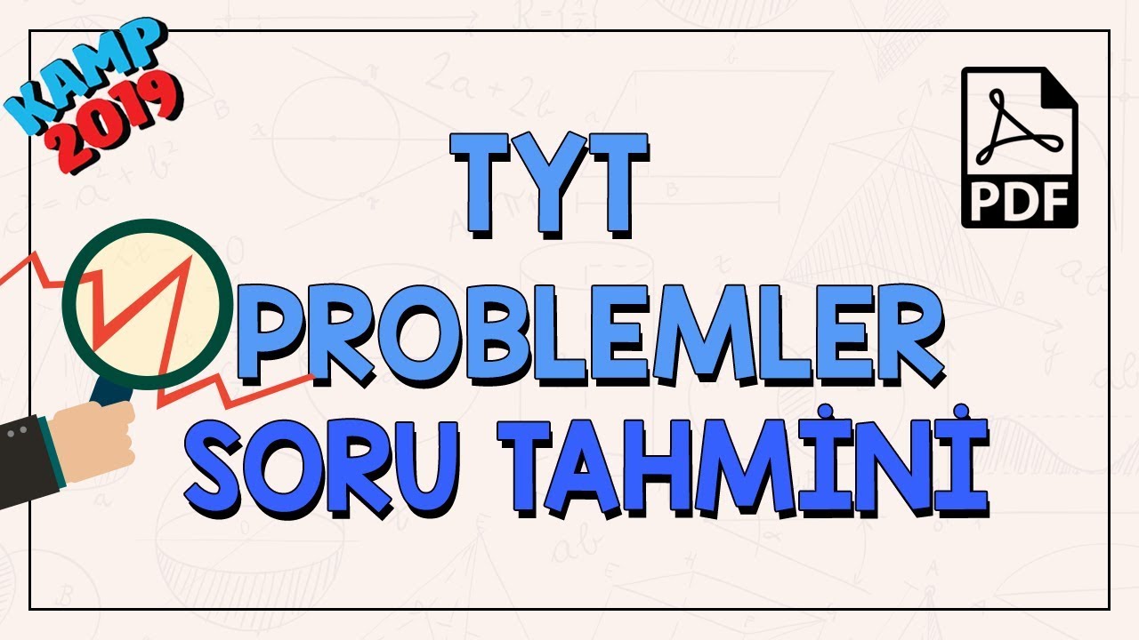 Tyt Problemler Soru Tahmini 2019 Youtube