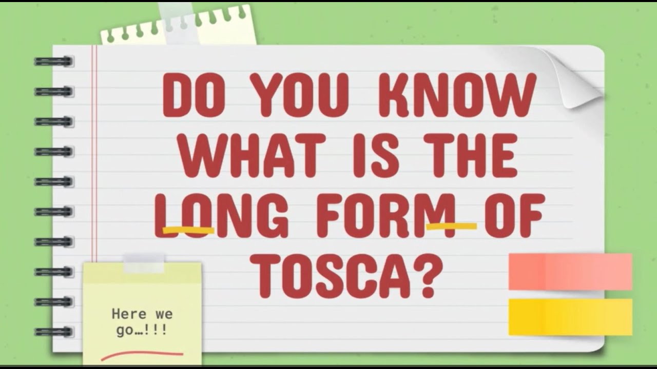 Do you know what is the long form of Tosca? - YouTube
