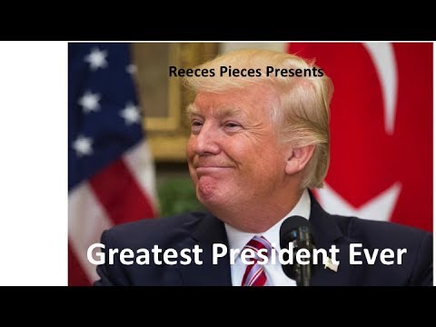 Donald Trump - Greatest President Ever - YouTube