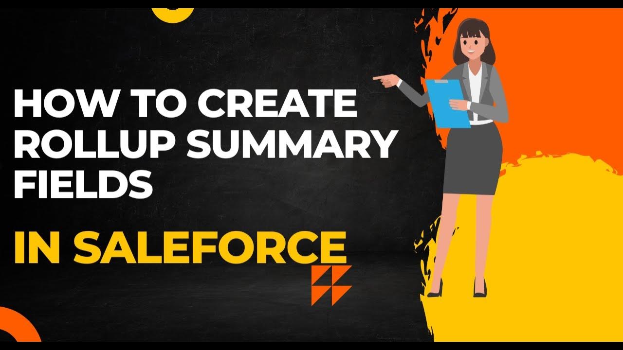 How to create Rollup summary fields in salesforce - YouTube