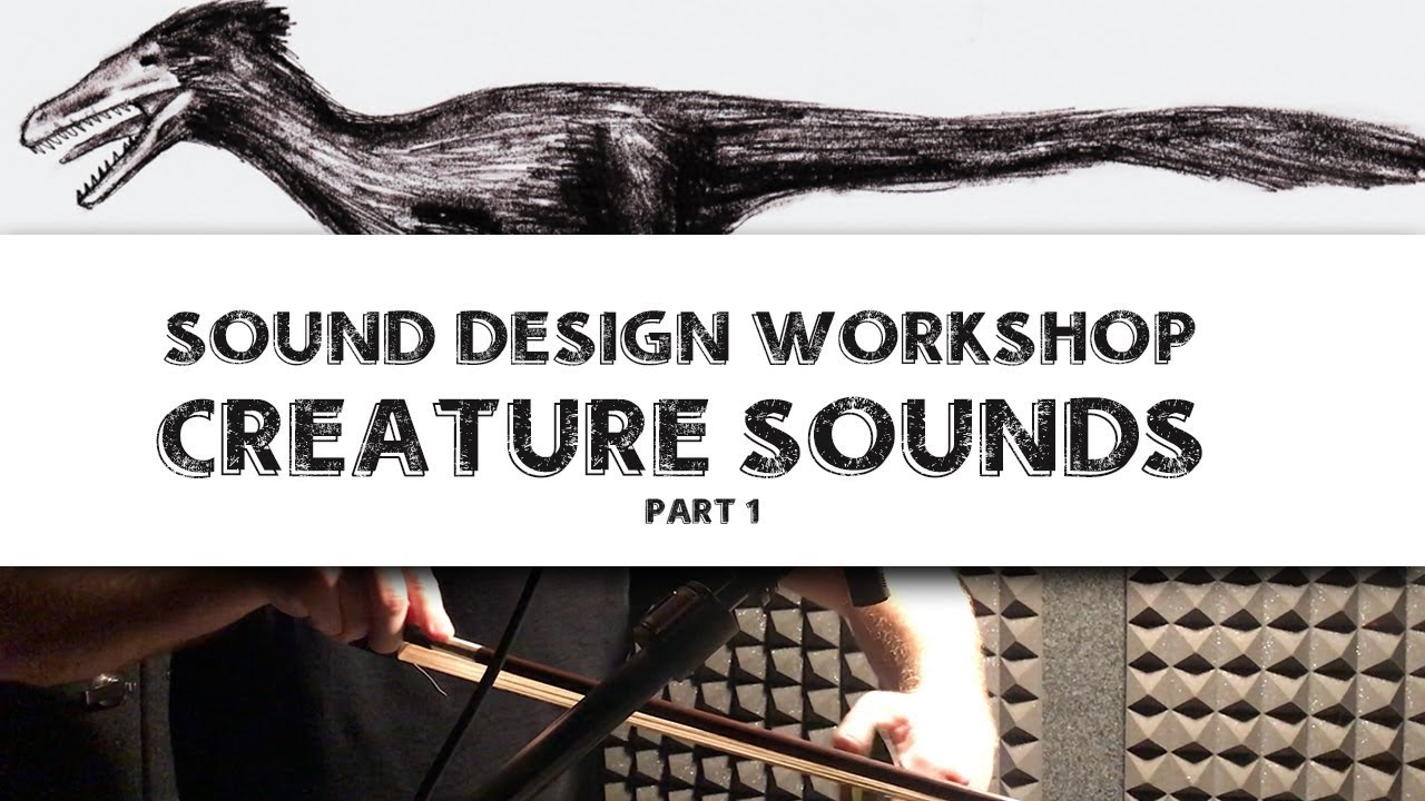 Creature Vocalizations - Sound Design Workshop Pt. 1 - YouTube